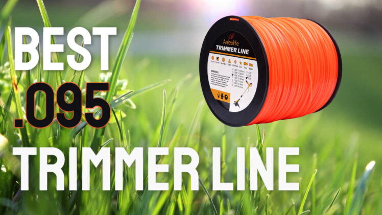 Top 10 Best .095 Trimmer Line 2024 - Review & Buying Guide